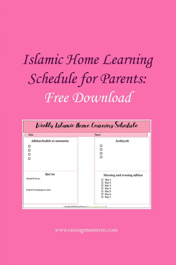 Islamic Home Learning Schedule for Parents - Raising Mumeens